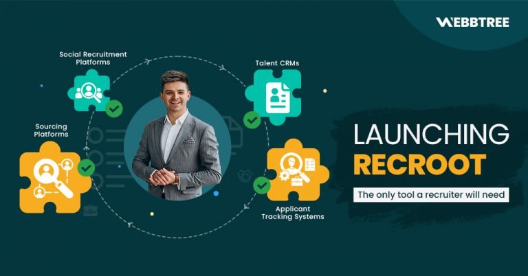 Launching Recroot: the only platform a recruiter needs - Webbtree Blogs