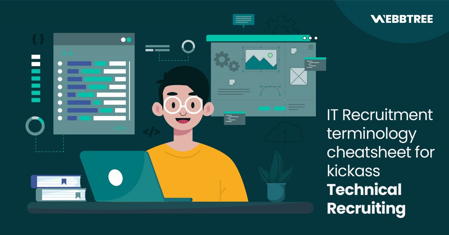 IT Recruitment terminology cheatsheet for kickass Technical Recruiting ...