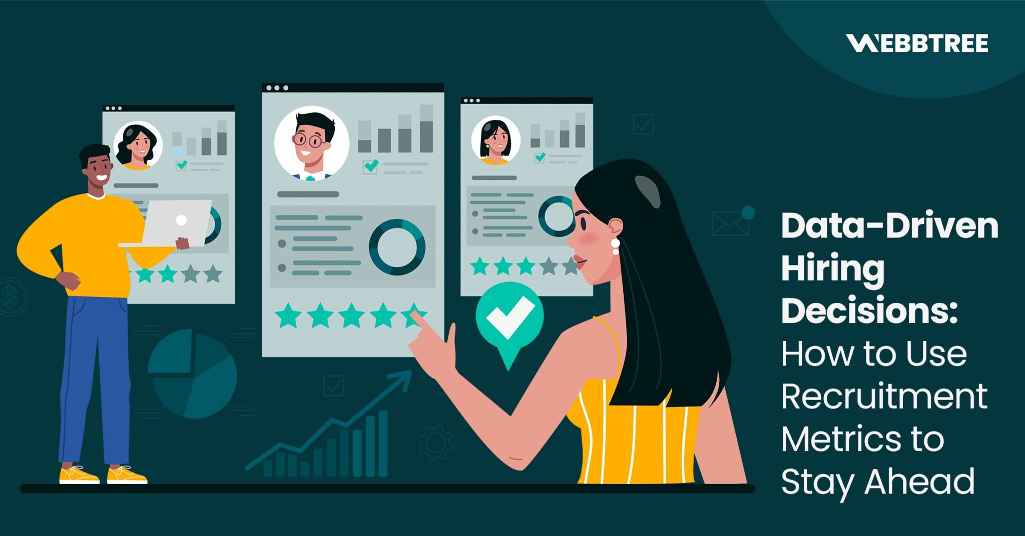 Data-Driven Hiring Decisions: How to Use Recruitment Metrics to Stay ...